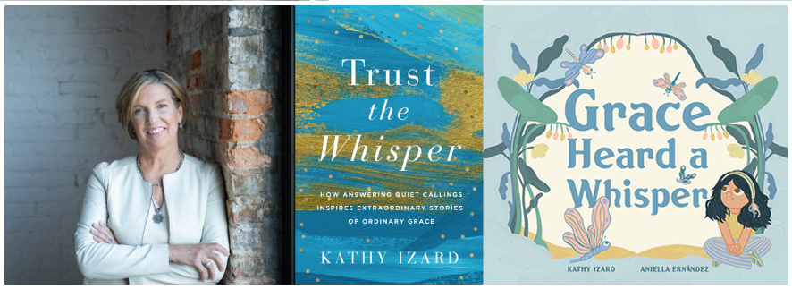 God’s Whispers Lead Us to Our Truest Purpose: An Interview with Kathy Izard – Light One Candle ...